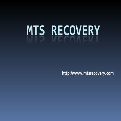 MTS Recovery | PPT | Computing | Technology & Computing