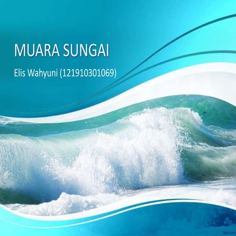 Muara Sungai | PPTX