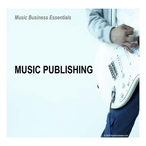 MUC109 LEC 8.Music Publishing | PDF