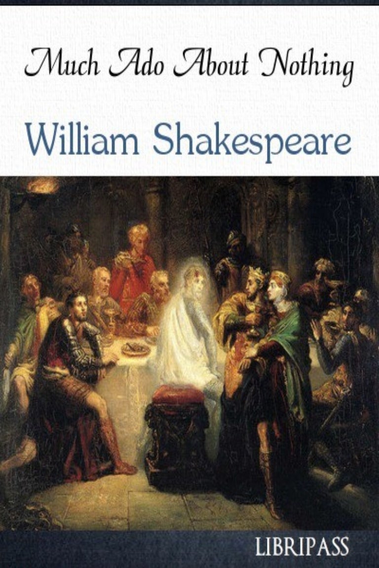 Much ado about nothing - william shakespeare