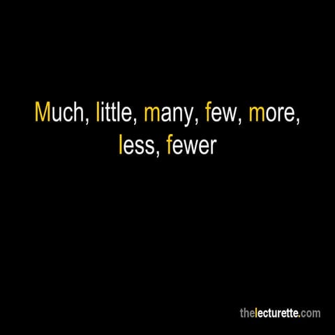 Much, Little, Many, Few, More, Less, Fewer | PPT