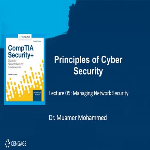 Principles of Cybersecurity Lecture Dr. Muamer | PPTX