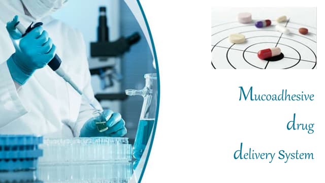 Mucoadhesive drug delivery system | PPTX