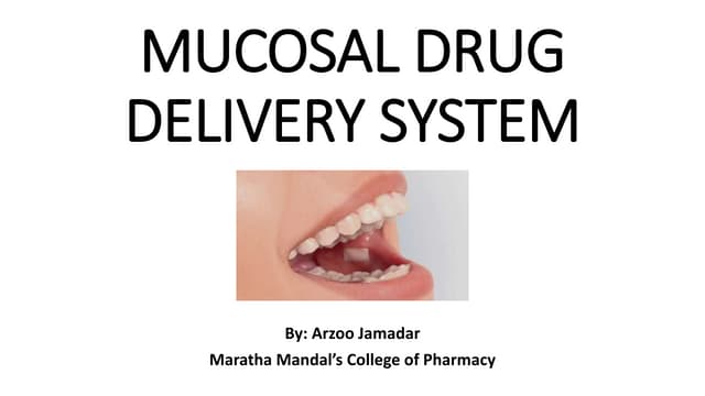 Mucosal drug delivery system | PPTX