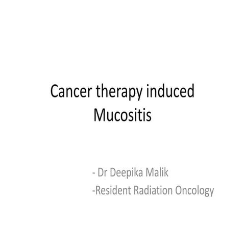 Cancer therapy induced Mucositis | PPTX