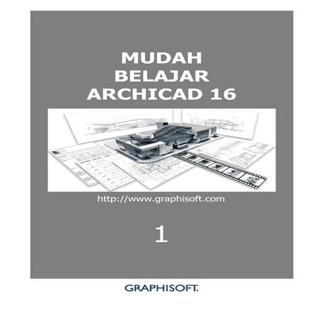 Mudah belajar archicad 16 | PDF