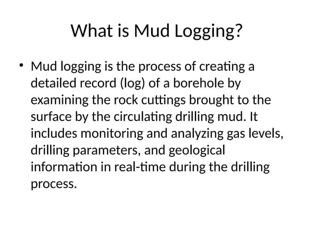 Presentation 4 mudlogging | PDF