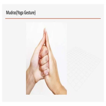 Mudras(Yoga Gesture). | PPTX