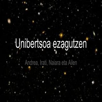 3 big bangetik big ripera (unibertsoa ezagutzen) | PPTX