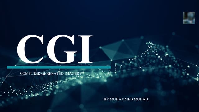 Computer Generated Imagery (CGI) | PPTX