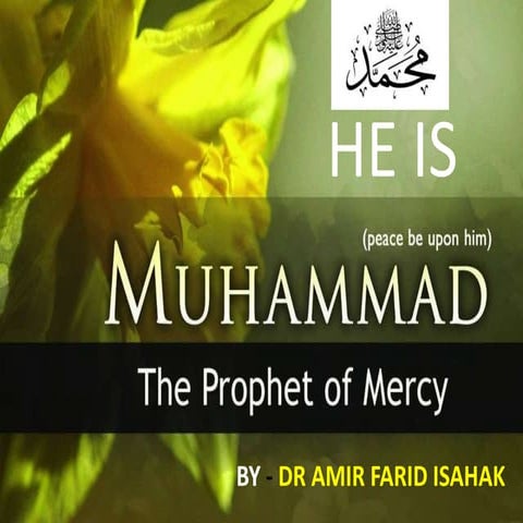 MUHAMMAD - THE LAST MESSENGER OF GOD - GREATEST MAN IN HISTORY | PPTX
