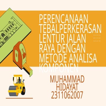 Perencanaan tebal perkerasan lentur jalan raya dengan metode analisa ...