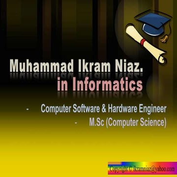 Muhammad ikram niaz in informatics | PPTX