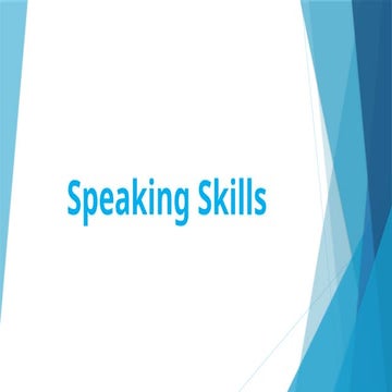 Speaking Skills and method of delivering oral communication | PPT