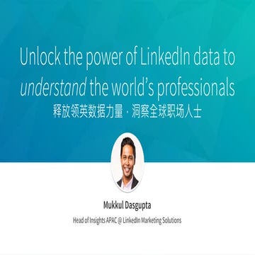 Unlock power of LinkedIn data to understand the world's professionals | PPT