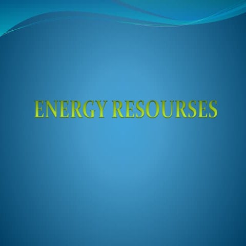 Energy resources | PPTX