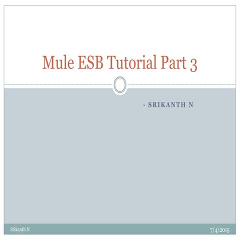 Mule Esb Tutorial Part 3 Ppt