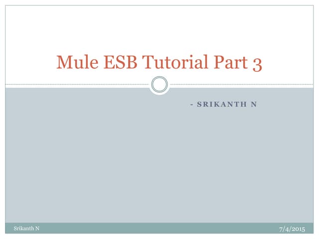 Mule Esb Tutorial Part 3 Ppt