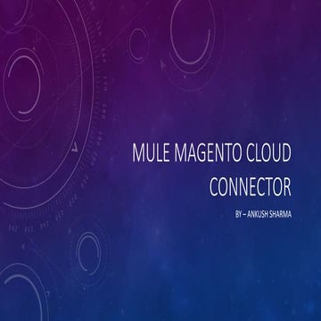 Mule Magento Cloud Connector | PPT