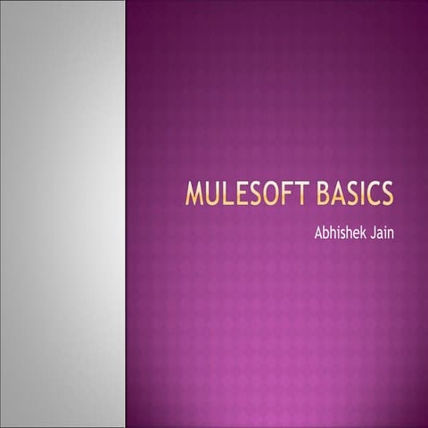 Mule soft basics | PPT