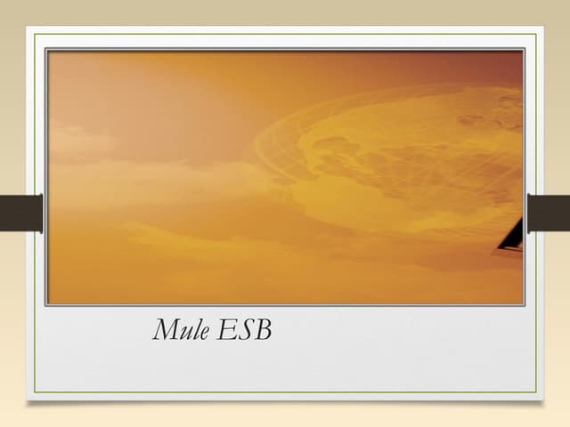 mule esb | PPT mule esb | PPT