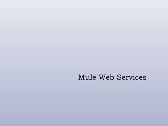 Mule overview | PPT