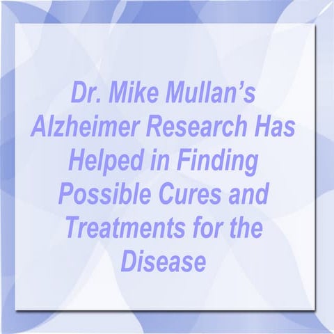 Mullan alzheimer | PPT | Brain and Nervous System Disorders | Diseases ...