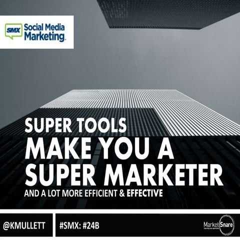 Super Tools Make You A Super Marketer: Here's Over 176 Tools | PPTX ...
