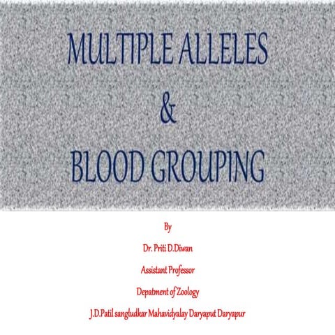 multiple alleles and blood grouping unit I | PPTX