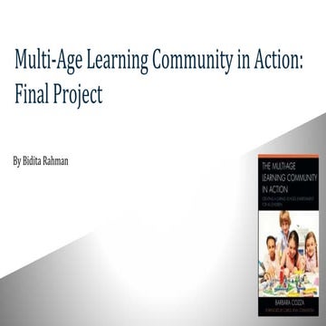 Multi age learning community in action final project by Bidita Rahman ...