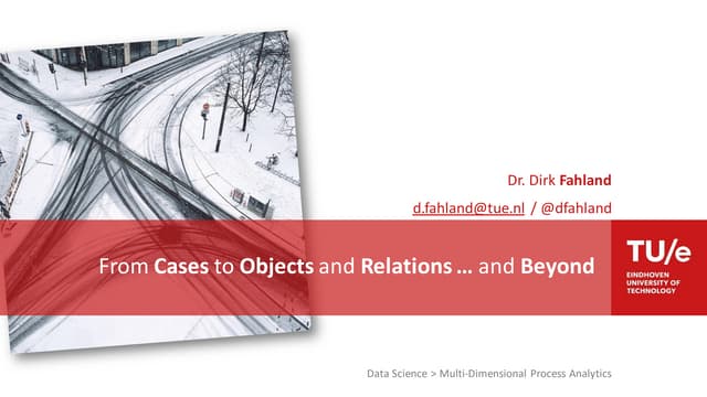 Object Centric Processes From Cases To Objects And Relations… And