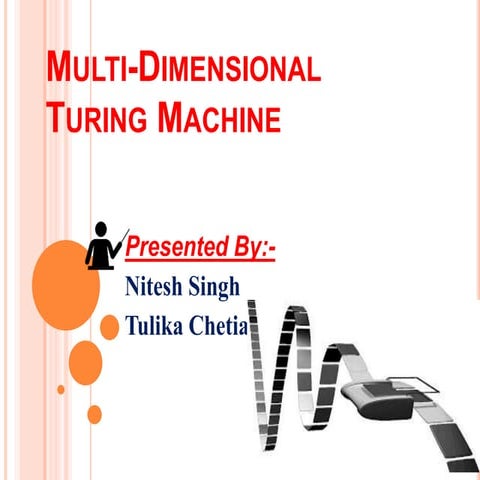 Multi Dimensional Turing Machine Pptx Computing Technology