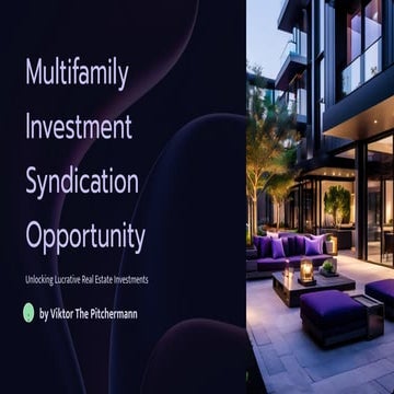 Multi Family Syndication pitch deck template by viktor ilijev the pitchermann | PDF