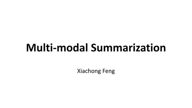 Multi Modal Summarization Ppt