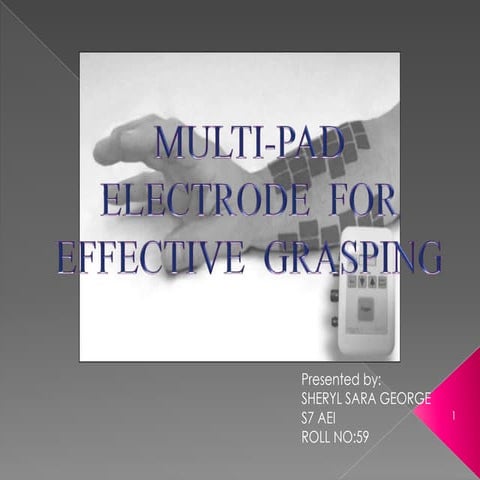 Multi pad electrode for effective grasping (2) | PPTX