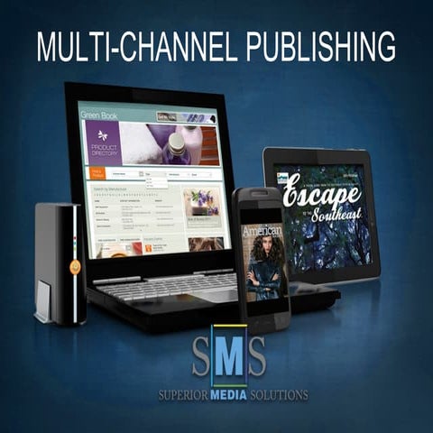 Multi-Channel Publishing Platform that Improves Collaboration and ...