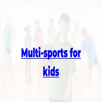 Multi-sports for kids | PPTX