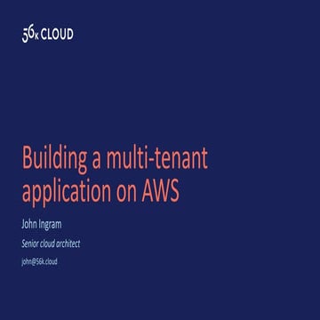 Building A Multi Tenant Serverless Application On Aws Pdf Cloud Computing Internet