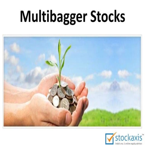 Multibagger stocks | PPTX | Stocks and Bonds | Personal Investing