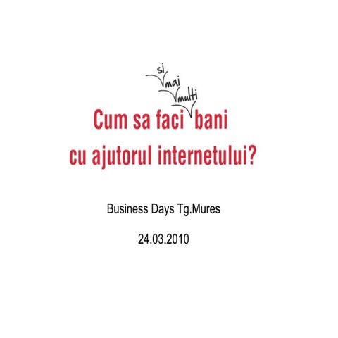 cum faci mai multi bani cu ajutorul internetului | PDF