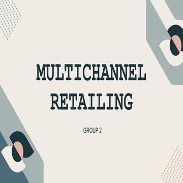 Multi-channel Retailing asadasdfasdasdas | PPTX