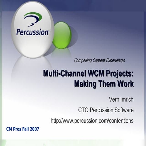 Multi-Channel WCM Projects: Making Them Work | PPT