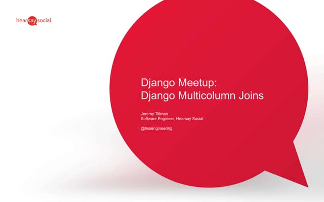 Django Meetup Django Multicolumn Joins Ppt
