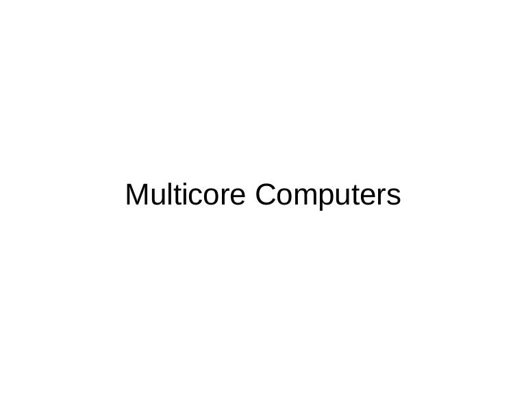 Multicore Computers