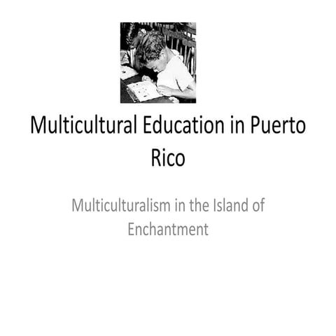 Multicultural Education in Puerto Rico | PPTX