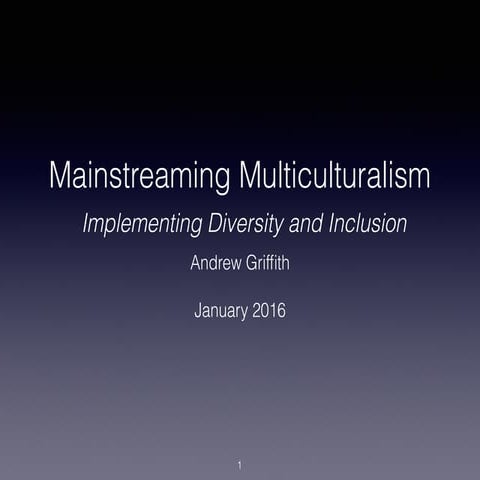 Mainstreaming Multiculturalism: Implementing Diversity and Inclusion | PPT