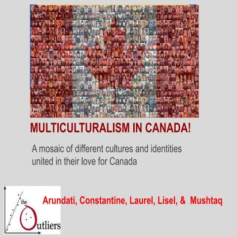 Multiculturalism in canada_the_outliers_02december2014 | PPT