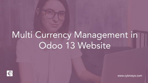How to Manage Foreign Currency in Odoo17 Accounting | PPTX | Currencies | Economy