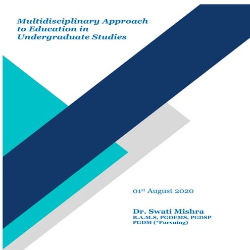 Multidisciplinary approach to education in undergraduate studies dr swati mishra | PDF