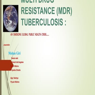 Multi drug resistance (MDR TB) tuberculosis | PPTX